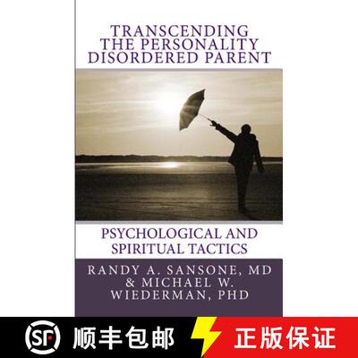【3-4周达】Transcending the Personality Disordered Parent: Psychological and Spiritual Tactics [9780981853406]
