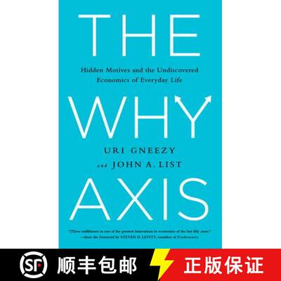 【3-4周达】精装 The Why Axis: Hidden Motives and the Undiscovered Economics of Everyday Life [9781610393119]