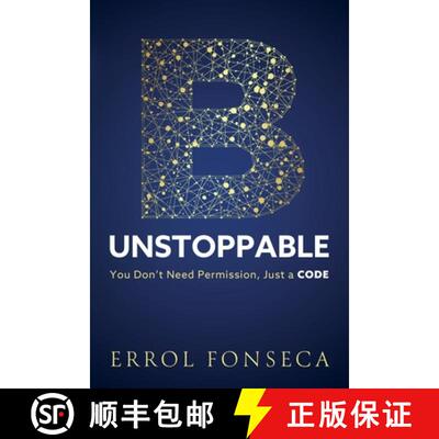 【3-4周达】B-Unstoppable: You Don't Need Permission, Just A Code [9781805418504]