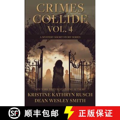 【3-4周达】Crimes Collide, Vol. 4: A Mystery Short Story Series [9781561467150]