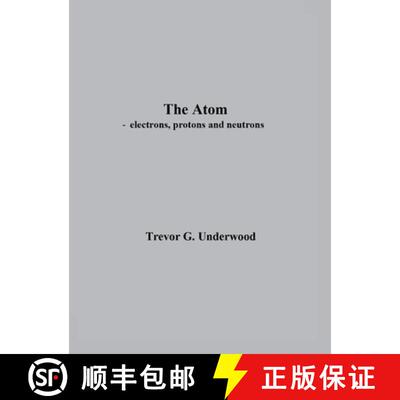 【3-4周达】精装 The Atom - electrons, protons and neutrons [9798218931247]