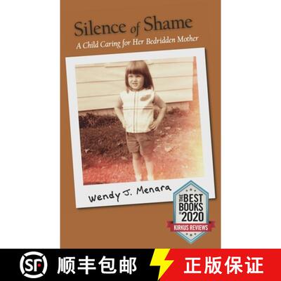 【3-4周达】Silence of Shame: A Child Caring for Her Bedridden Mother [9781735396903]