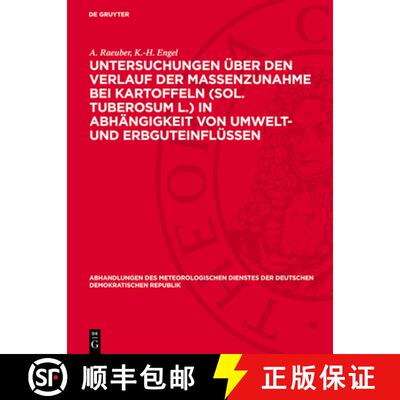 【3-4周达】精装 Untersuchungen Uber Den Verlauf Der Massenzunahme Bei Kartoffeln (Sol. Tuberosum L.) ... [9783112767443]
