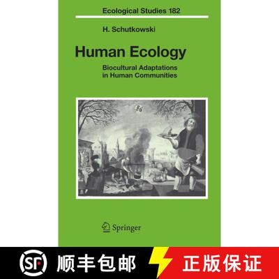 【3-4周达】Human Ecology : Biocultural Adaptations in Human Communities [9783642065460]