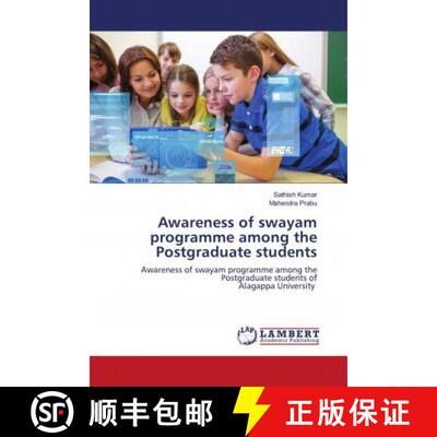 预订 Awareness of swayam programme among the Postgraduate students [9786203193442]