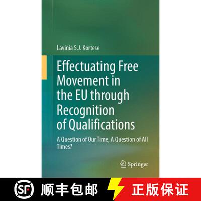 【3-4周达】精装 Effectuating Free Movement in the EU through Recognition of Qualifications: A Questio... [9783032213341]