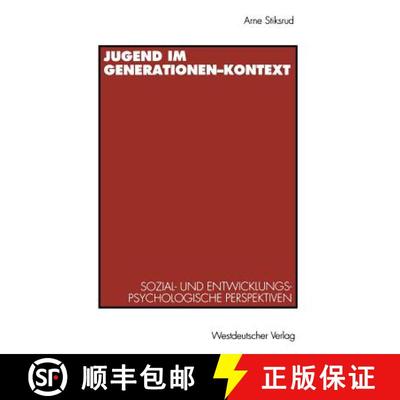 【3-4周达】Jugend im Generationen-Kontext : Sozial- und entwicklungspsychologische Perspektiven [9783531125183]