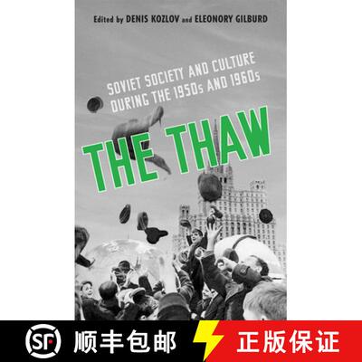 【3-4周达】The Thaw – Soviet Society and Culture During the 1950s and 1960s [9781442628649]