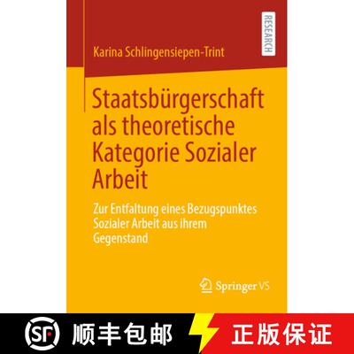 【3-4周达】Staatsbürgerschaft als theoretische Kategorie Sozialer Arbeit: Zur Entfaltung eines Bezug... [9783658494575]
