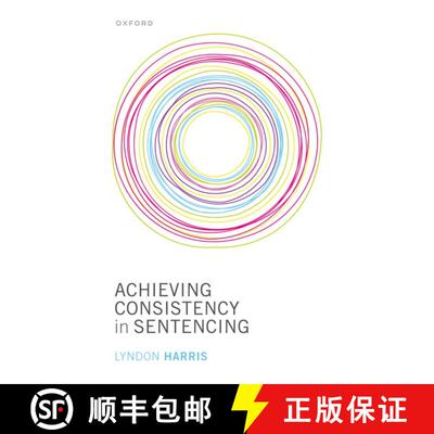 【3-4周达】精装 Achieving Consistency in Sentencing [9780192859266]