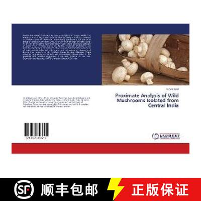 预订 Proximate Analysis of Wild Mushrooms Isolated from Central India [9783659893612]