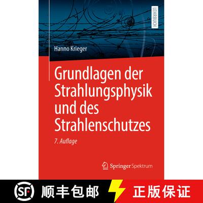 【3-4周达】Grundlagen der Strahlungsphysik und des Strahlenschutzes (7., aktualisierte und erweiterte... [9783662676097]