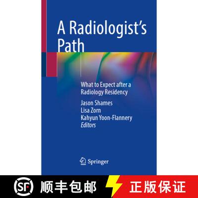【3-4周达】A Radiologist’s Path: What to Expect after a Radiology Residency [9783031868818]