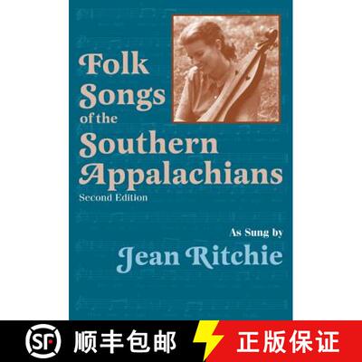 【3-4周达】Folk Songs of the Southern Appalachians as Sung by Jean Ritchie [9780813109275]