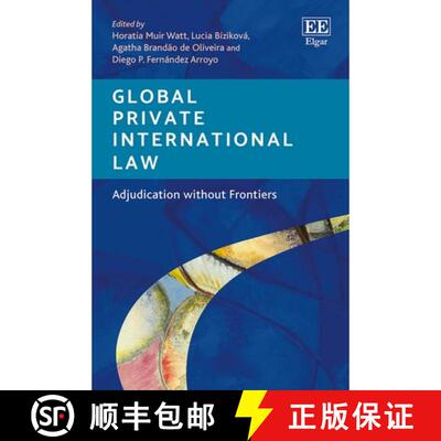 【3-4周达】Global Private International Law – Adjudication without Frontiers [9781789907742]