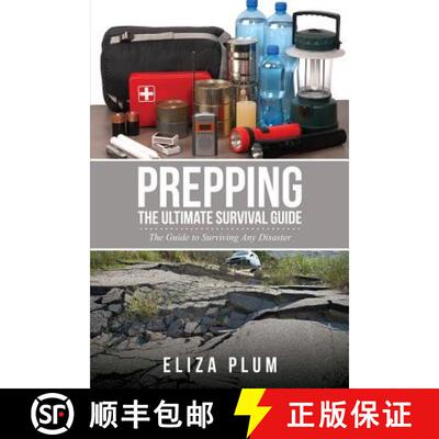 【3-4周达】Prepping: The Ultimate Survival Guide: The Guide to Surviving Any Disaster [9781631875847]