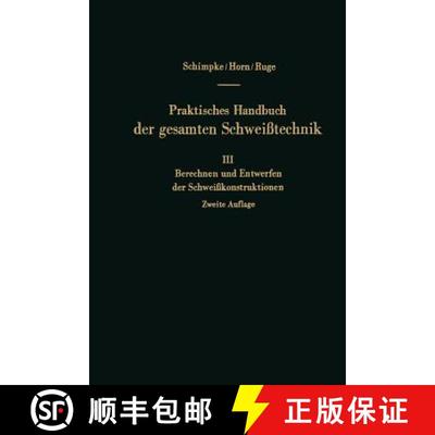 【3-4周达】Berechnen Und Entwerfen Der Schweisskonstruktionen (2. Auflage 1959) [9783662244616]