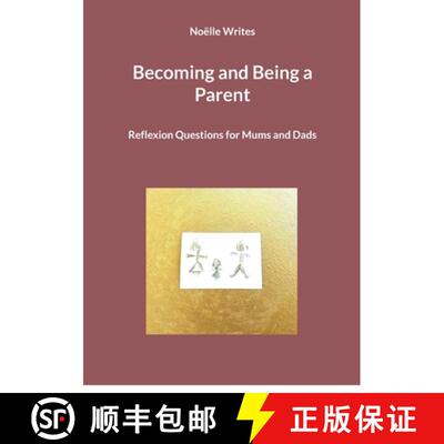 【3-4周达】Becoming and Being a Parent: Reflexion Questions for Mums and Dads [9783819299209]