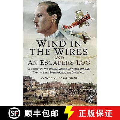 【3-4周达】精装 Wind in the Wires: A Classic Memoir of the Great War in the Air: A British Pilot's Cl... [9781473822689]