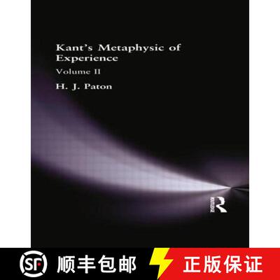 【3-4周达】Kant's Metaphysic of Experience: A Commentary on the First Half of the Kritik Der Reinen V... [9781138870970]