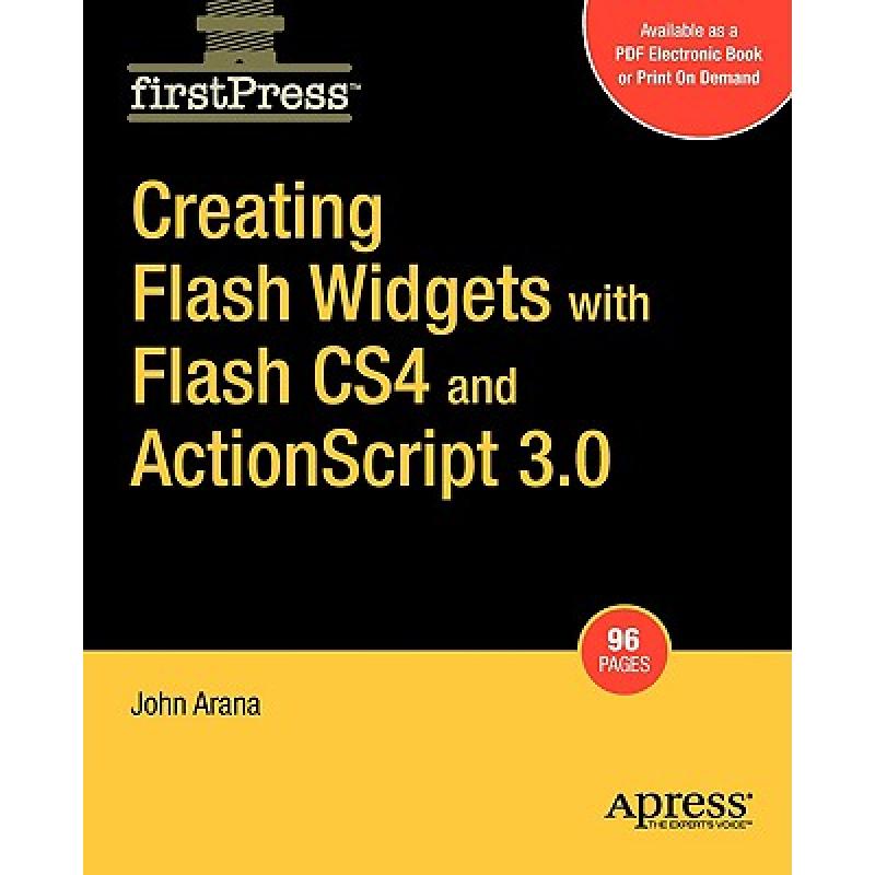 预订 Creating Flash Widgets with Flash CS4 and ActionScript 3.0[9781430215844]_虎窝淘