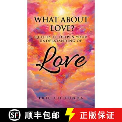 【3-4周达】What About Love?: Quotes to Deepen Your Understanding of Love [9781966473084]