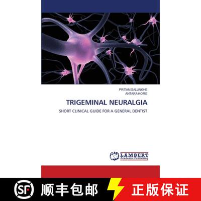 【3-4周达】TRIGEMINAL NEURALGIA: SHORT CLINICAL GUIDE FOR A GENERAL DENTIST (Aufl.) [9786208429195]