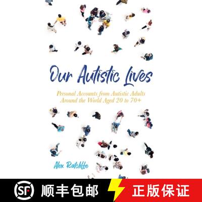 【3-4周达】Our Autistic Lives: Personal Accounts from Autistic Adults Around the World Aged 20 to 70+ [9781785925603]