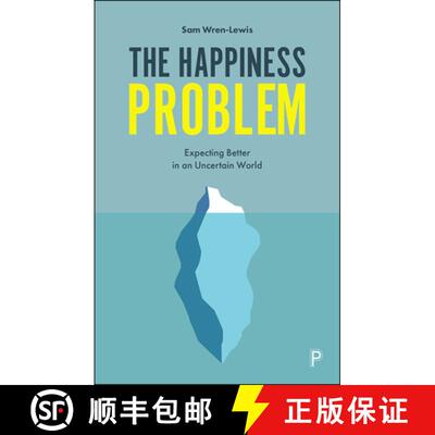 【3-4周达】The Happiness Problem – Expecting Better in an Unc ertain World [9781447353553]