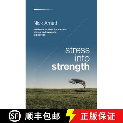 【3-4周达】The Stress Into Strength: Resilience Routines for Warriors, Wimps, and Everyone in Between [9781400224692]