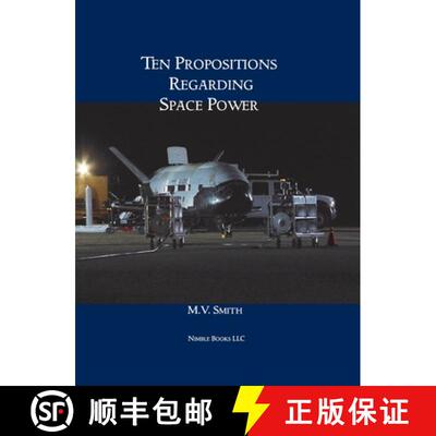 【3-4周达】精装 Ten Propositions Regarding Space Power [9781608881895]