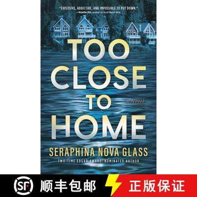 【3-4周达】Too Close to Home: An Explosive, Darkly Humorous Domestic Thriller Where Nothing Is What I... [9781525800078]