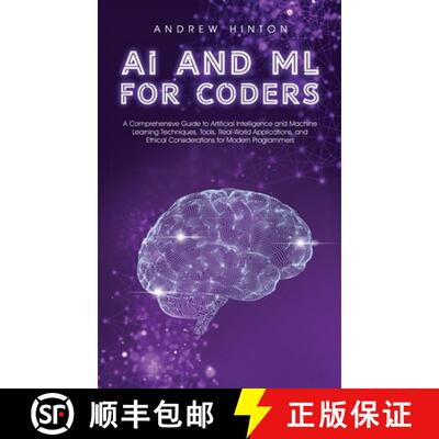 【3-4周达】AI and ML for Coders: A Comprehensive Guide to Artificial Intelligence and Machine Learnin... [9781761590054]
