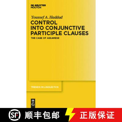 【3-4周达】精装 Control into Conjunctive Participle Clauses – The Case of Assamese [9783110238242]