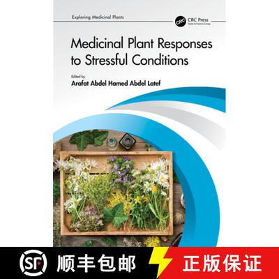 【3-4周达】Medicinal Plant Responses to Stressful Conditions [9781032151960]