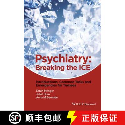 【3-4周达】Psychiatry - Breaking The Ice - Introductions, Common Tasks And Emergencies For Trainees [... [9781118557266]