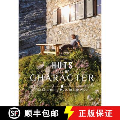 【3-4周达】精装 Huts Full of Character: 52 Charming Huts in the Alps [9780764368059]