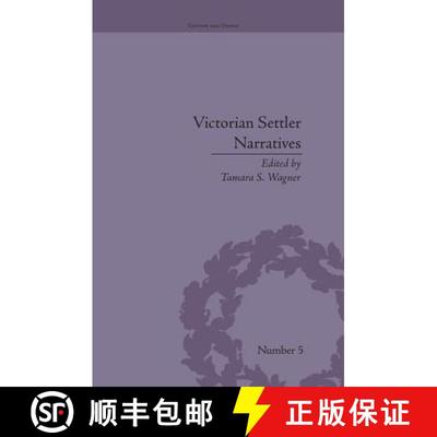 【3-4周达】Victorian Settler Narratives: Emigrants, Cosmopolitans and Returnees in Nineteenth-Century... [9781138664432]