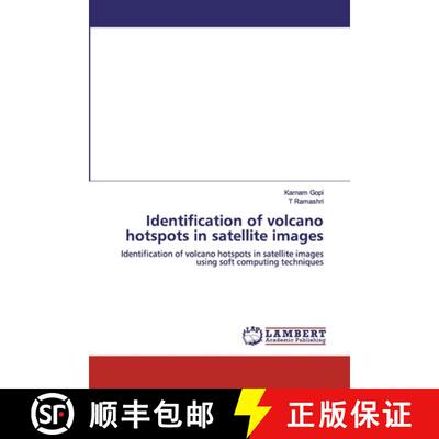预订 Identification of volcano hotspots in satellite images [9786200503183]