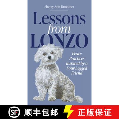 【3-4周达】精装 Lessons from Lonzo: Peace Practices Inspired by a Four-Legged Friend [9798989479238]