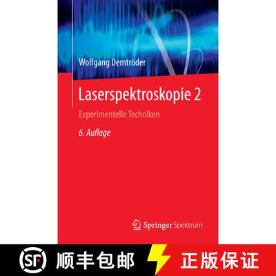 【3-4周达】Laserspektroskopie 2: Experimentelle Techniken (6., neu bearb. und akt. Aufl. 2013. Nachdr... [9783662442166]