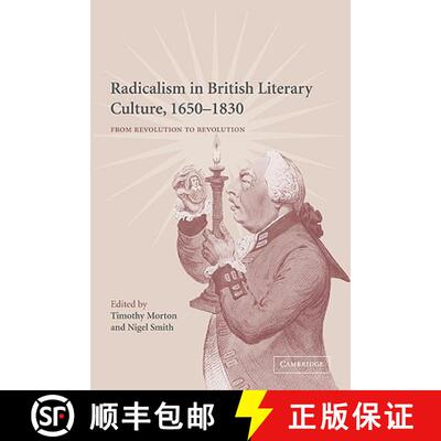【3-4周达】Radicalism in British Literary Culture, 1650 1830: From Revolution to Revolution [9780521120876]