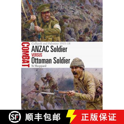 【3-4周达】ANZAC Soldier vs Ottoman Soldier: Gallipoli and Palestine 1915–18 [9781472849182]