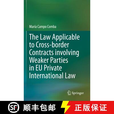 【3-4周达】The Law Applicable to Cross-border Contracts involving Weaker Parties in EU Private Intern... [9783030614836]