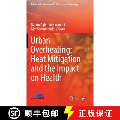 【3-4周达】精装 Urban Overheating: Heat Mitigation and the Impact on Health [9789811947063]