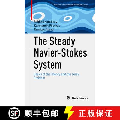 【3-4周达】精装 The Steady Navier-Stokes System : Basics of the Theory and the Leray Problem [9783031508974]