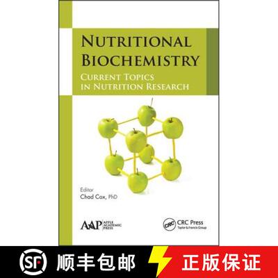 【3-4周达】精装 Nutritional Biochemistry : Current Topics in Nutrition Research [9781771881456]