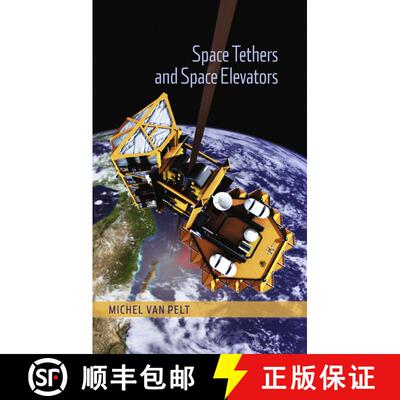 【3-4周达】Space Tethers and Space Elevators [9781493901982]