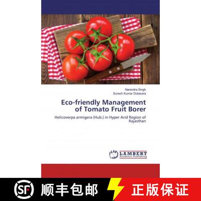 预订 Eco-friendly Management of Tomato Fruit Borer [9783659869693]