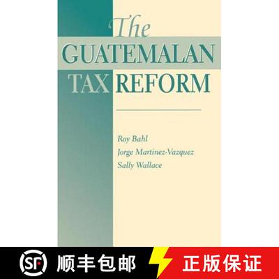 【3-4周达】The Guatemalan Tax Reform [9780813336541]